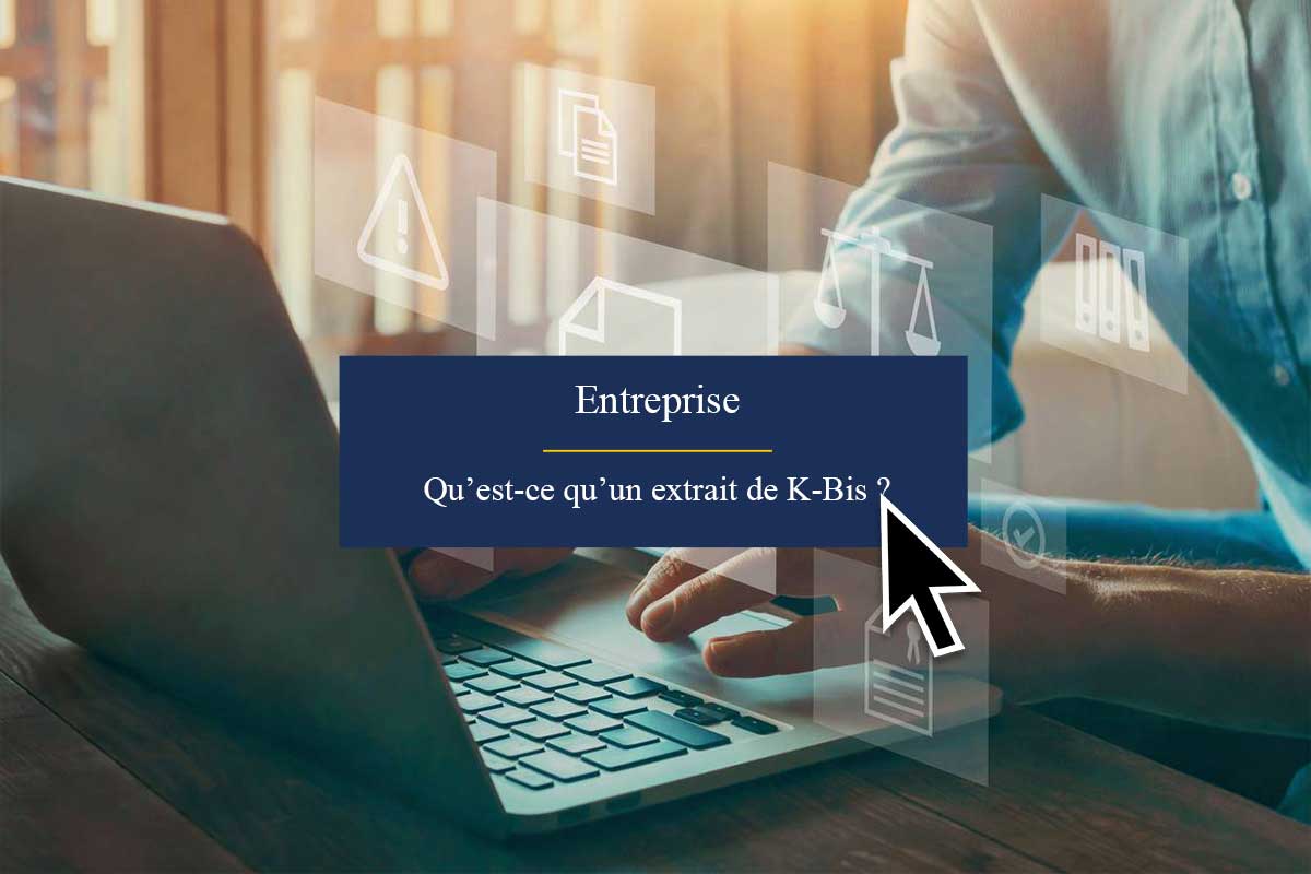 À quoi sert l'extrait Kbis d'une entreprise ? - Comptanoo